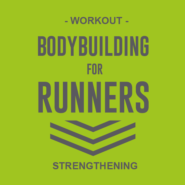 Bodybuilding For Runners - Studiogym